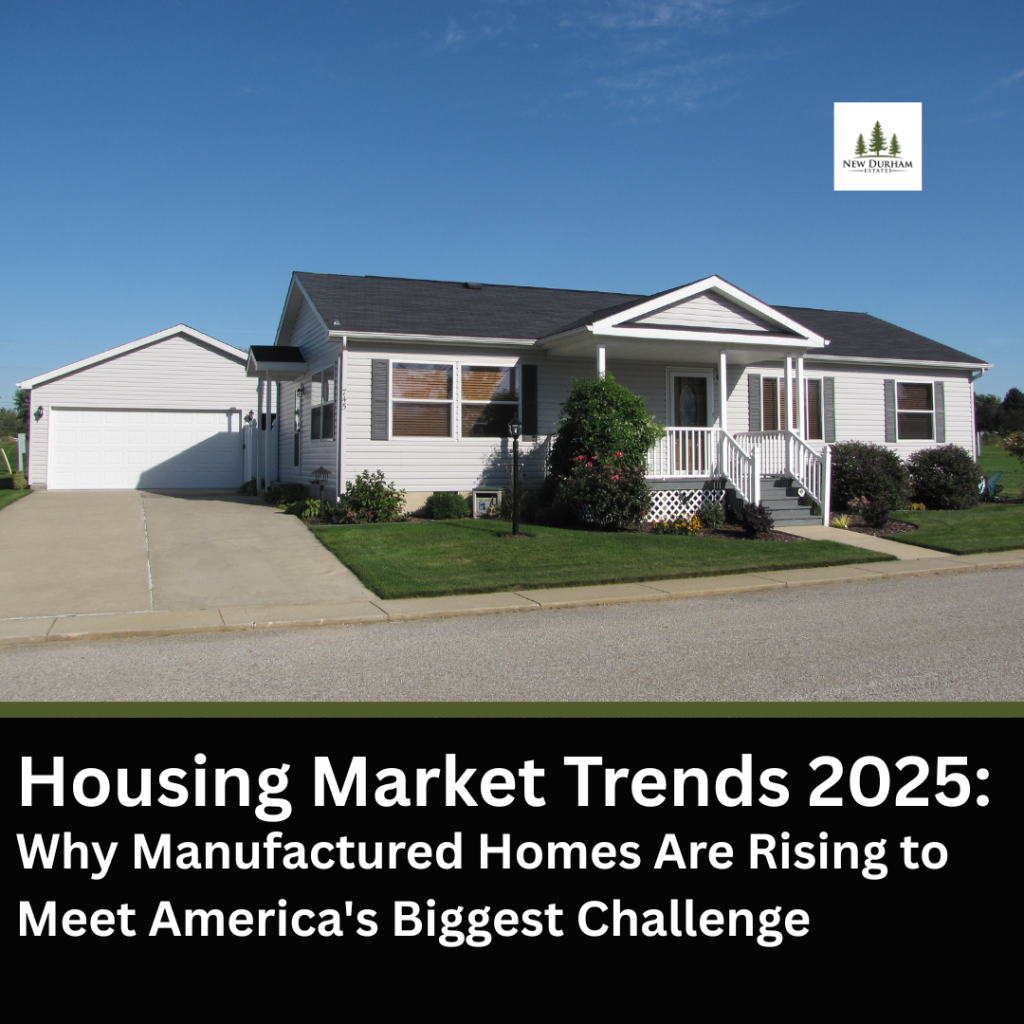 Housing Market Trends 2025: Why Manufactured Homes Are Rising to Meet ...